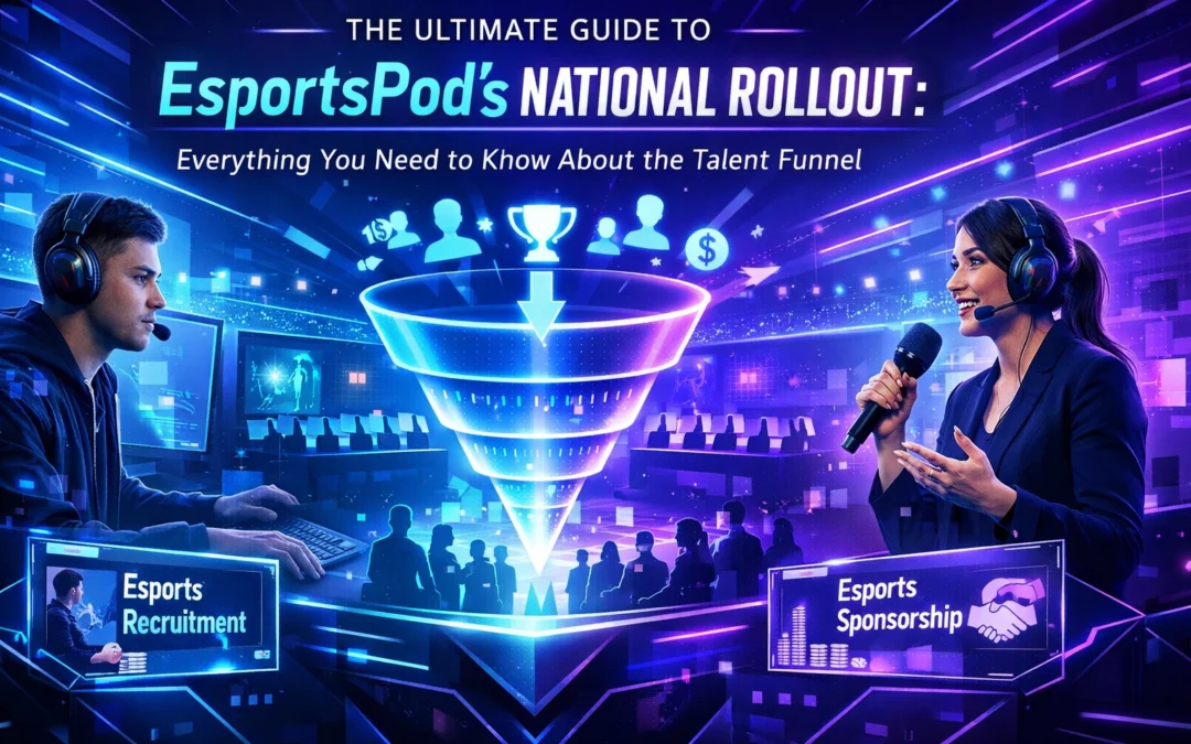 The Ultimate Guide to EsportsPod’s National Rollout: Everything You ...
